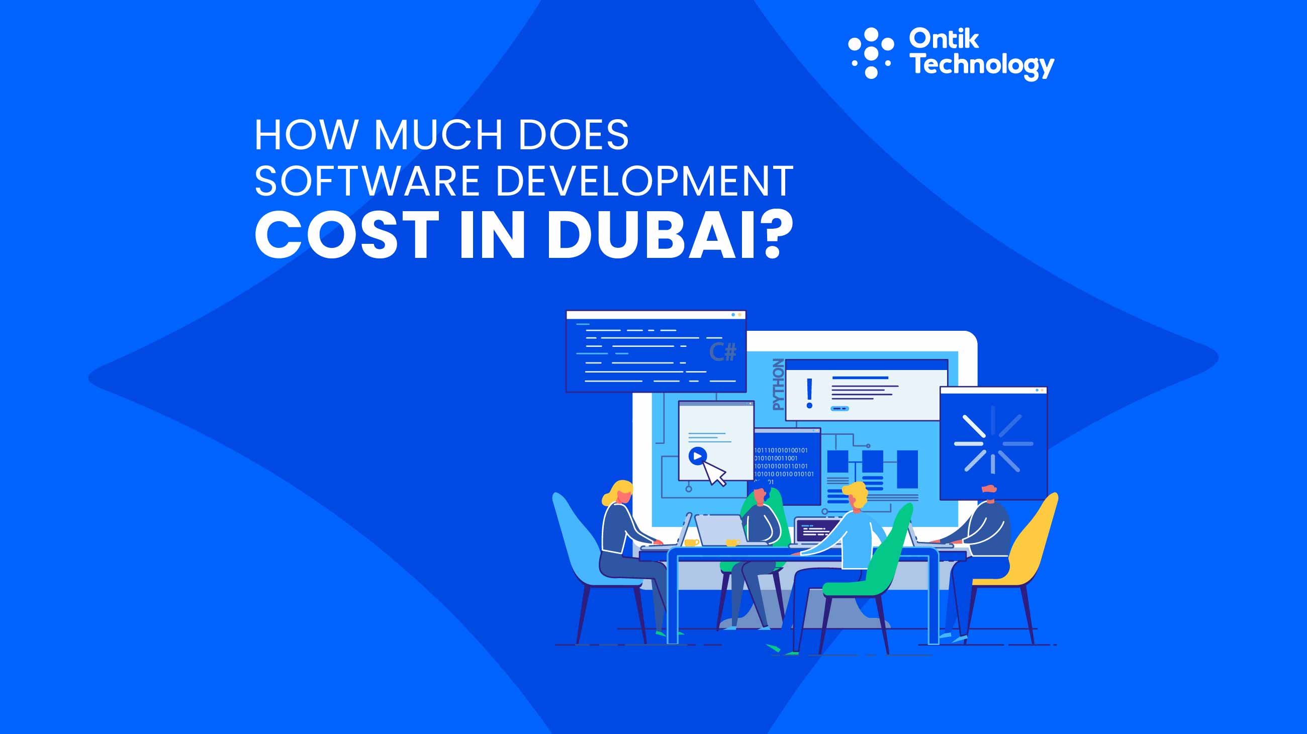 How Much Does Software Development Cost in Dubai? 2026 Budget Guide - Ontik Technology